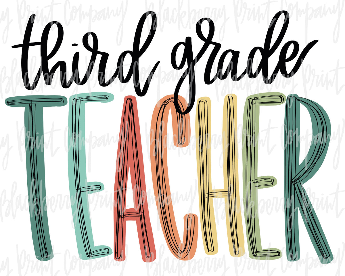 DTF Transfer Third Grade Teacher – Blackberry Bottom & CuteTeez